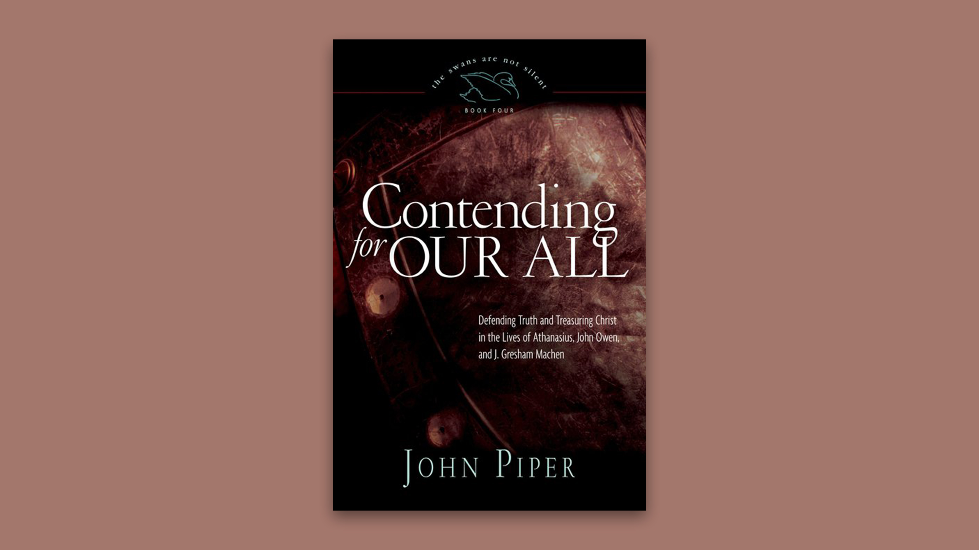 Contending for Our All | Desiring God
