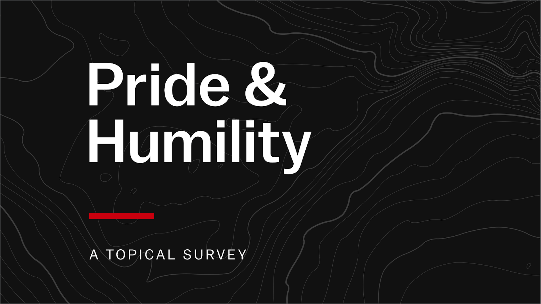 Messages on Pride & Humility | Desiring God