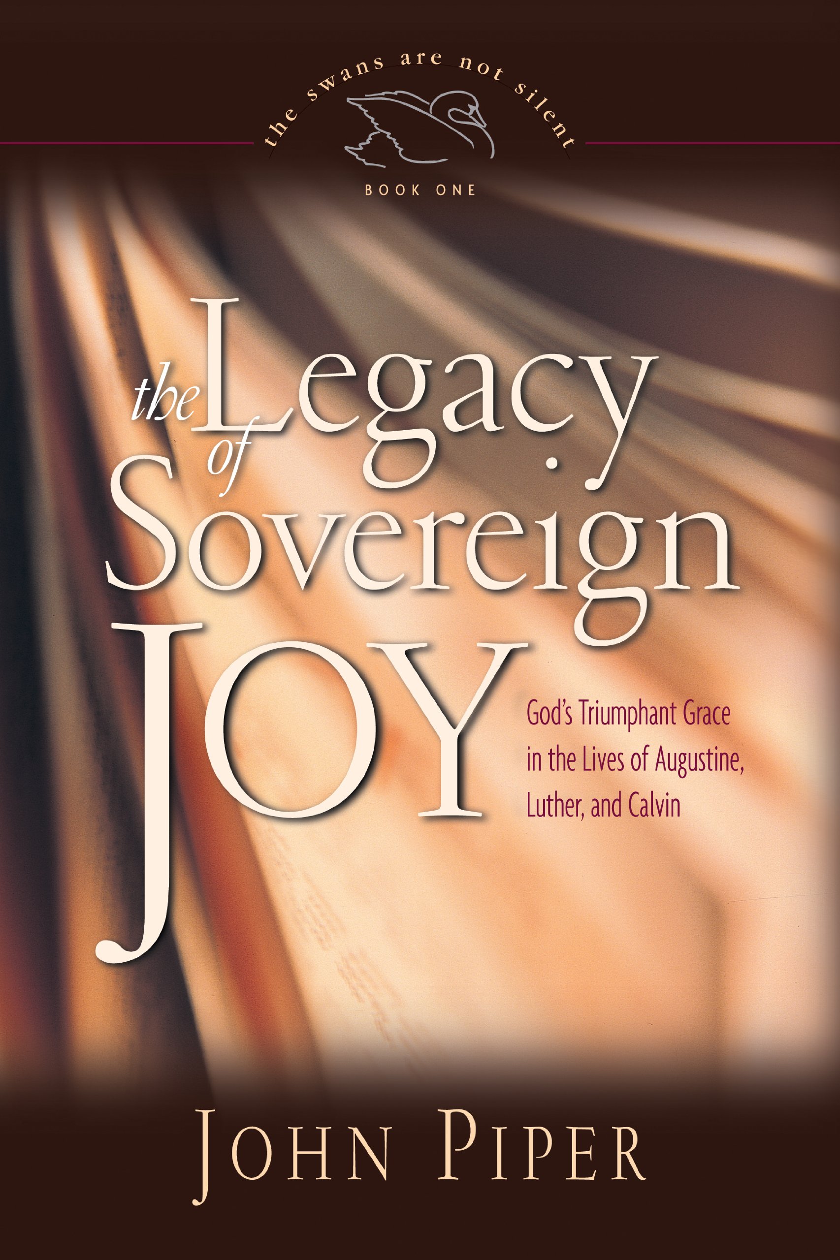 The Legacy of Sovereign Joy | Desiring God
